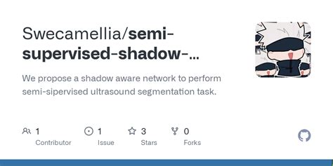 Github Swecamelliasemi Supervised Shadow Aware Network We Propose A Shadow Aware Network To