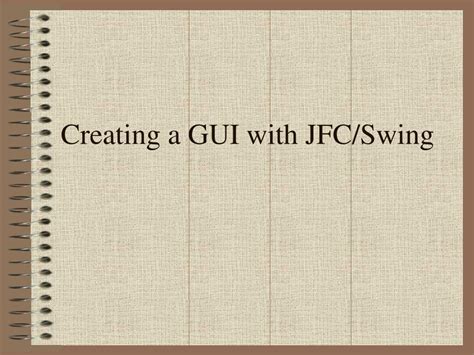 Ppt Creating A Gui With Jfcswing Powerpoint Presentation Free Download Id3315504