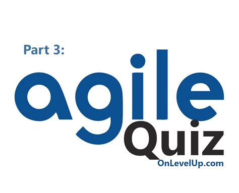 Practice Agile Methodologies With Quiz Part Three On Level Up