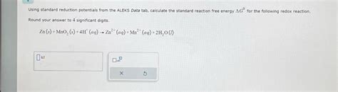 Solved Using Standard Reduction Potentials From The Aleks