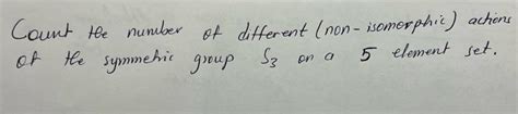 Solved Count The Number Of Different Non Isomorphic Chegg
