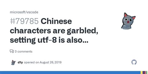 Chinese Characters Are Garbled Setting Utf 8 Is Also Garbled · Issue 79785 · Microsoftvscode