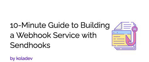 Minute Guide To Building A Webhook Service With Sendhooks Dev Community