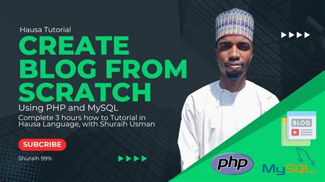 Php Hausa Create Blog From Scratch Using Php And Mysql Complete Php