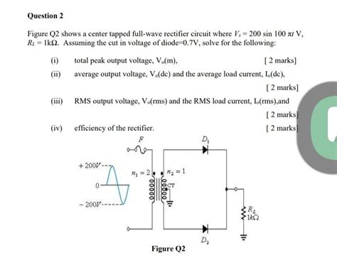[solved] Question 2 Figure Q2 Shows A Center Tapp