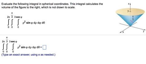 Solved Evaluate The Following Integral In Spherical Chegg