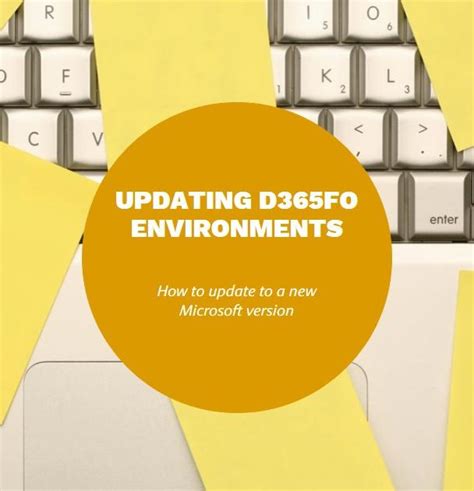 How To Update D365fo Environments To A New Microsoft Version Netspark Ai