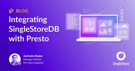 singlestore developers on linkedin integrating singlestoredb with presto