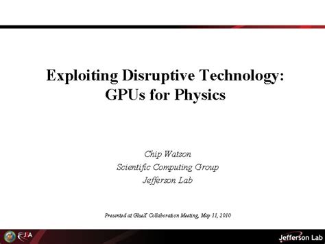 exploiting disruptive technology gpus for physics chip watson