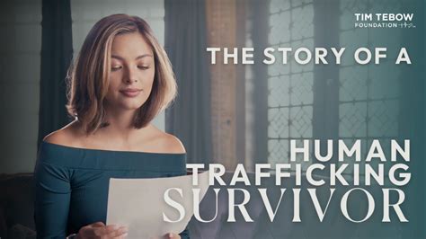 Story Of A Human Trafficking Survivor Read By Demi Tebow Tim Tebow Foundation