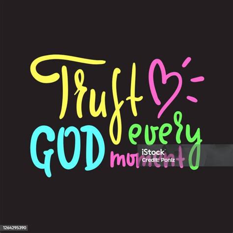 매 순간 하나님을 신뢰 동기 부여 종교적 인용영감을 손으로 그려진 아름다운 글자 영감을 주는 포스터 티셔츠 가방 컵 카드 전단지 스티커 배지를 인쇄하세요 귀여운 재미있는