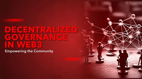 Decentralized Governance In Web3 — Empowering The Community By Bilal Ahsan Elahi Coinmonks