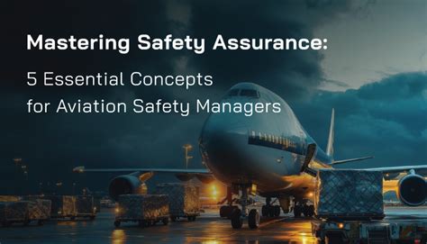 Mastering Safety Assurance 5 Essential Concepts For Aviation Safety