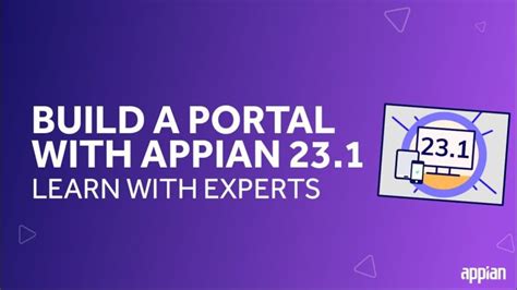 Build A Portal With Appian 23 1 Learn With Experts Edward Ej Wojtowicz