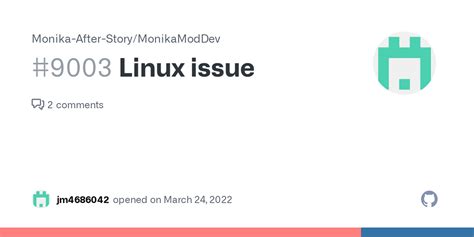 linux issue · issue 9003 · monika after story monikamoddev · github