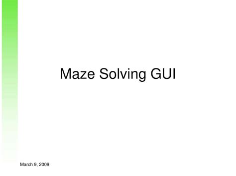 Ppt Maze Solving Gui Powerpoint Presentation Free Download Id 6046331