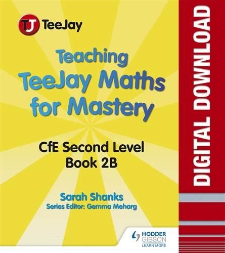 Teaching Teejay Maths For Mastery Cfe Second Level Book 2 B 9781510485488