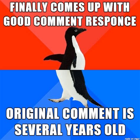 Every Time Meme On Imgur