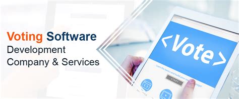 Voting Software Development Company And Services Next Big Technology