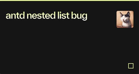 Antd Nested List Bug Codesandbox