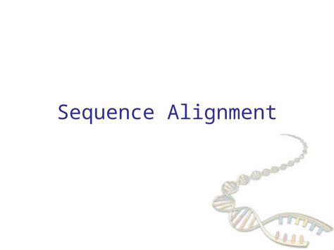 Ppt Sequence Alignment Cs262 Lecture 3 Win06 Batzoglou Sequence Alignment