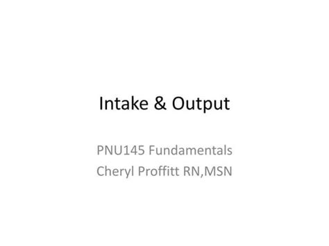 intake and output chart ppt