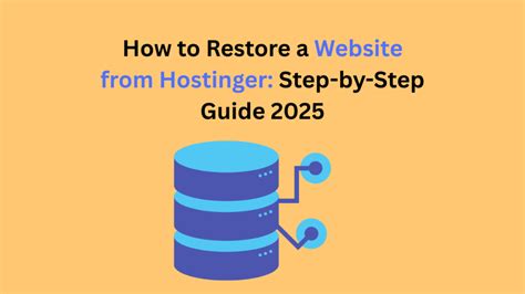 How To Restore A Website From Hostinger Guide 2025