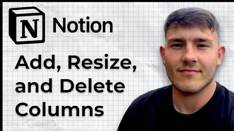 How To Add Resize And Delete Columns In Notion 2025 Guide Youtube