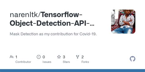 GitHub Narenltk Tensorflow Object Detection API Google Colab Mask Detection As My