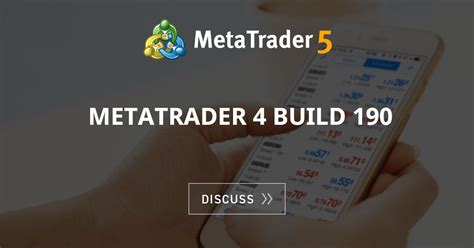 Metatrader 4 Build 190 Metatrader 4 General Mql5 Programming Forum