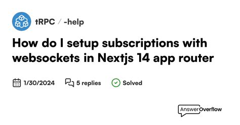 How Do I Setup Subscriptions With Websockets In Nextjs 14 App Router Trpc
