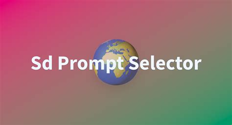 Sd Prompt Selector A Hugging Face Space By Zundom