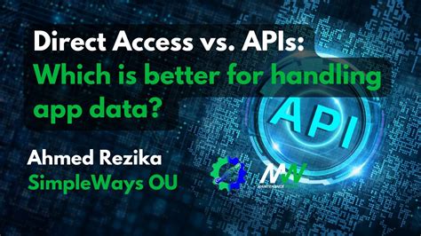 Direct Access Vs Apis Which Is Better For Handling App Data Maintenance World