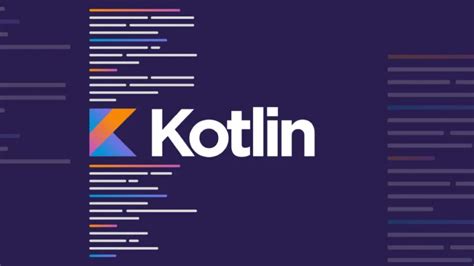 Kotlin Un Lenguaje De Programación Moderno Y Versátil Portal De Noticias De Tecnología