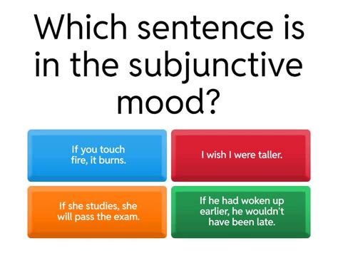 Identify The Subjunctive Or Conditional Mood Quiz