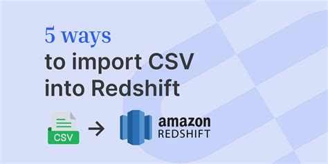 How To Import A Csv Into Redshift