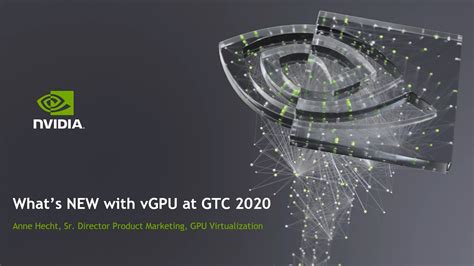 Gtc 2020 Whats New With Nvidia Virtual Gpu Technology March 2020 Nvidia Developer