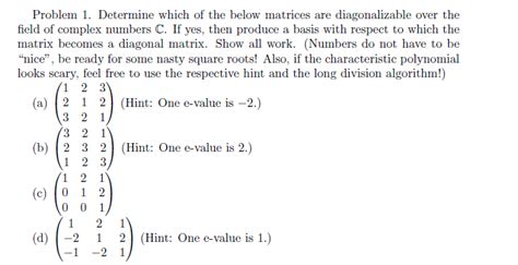 solved determine which of the below matrices are