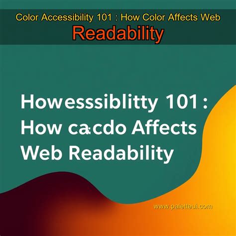 Color Accessibility 101 How Color Affects Web Readability Paletteui Color Accessibility 101 How Color Affects Web Readability Paletteui