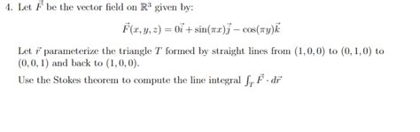 Let F be the vector field on R³ given by F x y Chegg