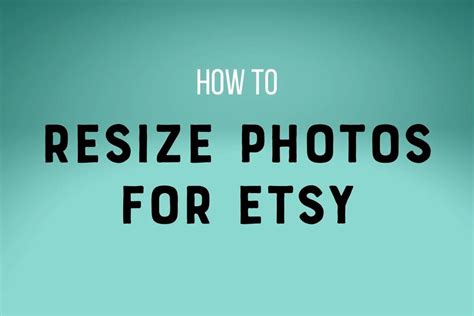 How To Resize Photos For Etsy Ebb And Flow Creative Co