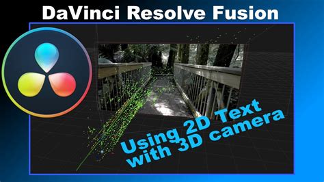 Using 2d Text With A 3d Camera In Davinci Resolve Fusion Beginner