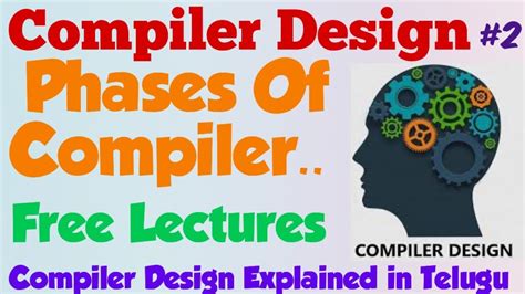 Jntu Compiler Design Lecture 2 Phases Of Compiler Design Explained In Telugu Jntu Latest