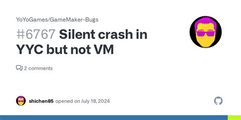 Silent Crash In Yyc But Not Vm · Issue 6767 · Yoyogamesgamemaker Bugs