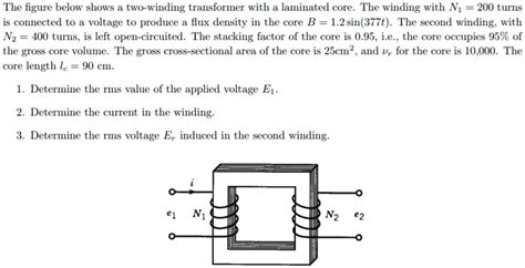 The Figure Below Shows A Two Winding Transformer With A Laminated Core The Winding With N1