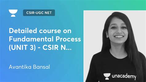 CSIR UGC NET Detailed Course On Fundamental Process UNIT CSIR NET Dec By Unacademy