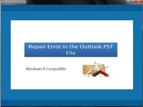 Repair Error In The Outlook PST File 3 0 0 7 Tool To Fix PST File Errors
