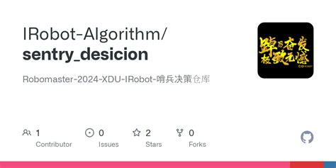 Github Irobot Algorithm Sentry Desicion Robomaster Xdu Irobot