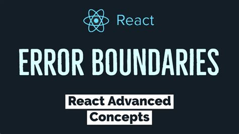 Error Boundaries In React Js Advanced React