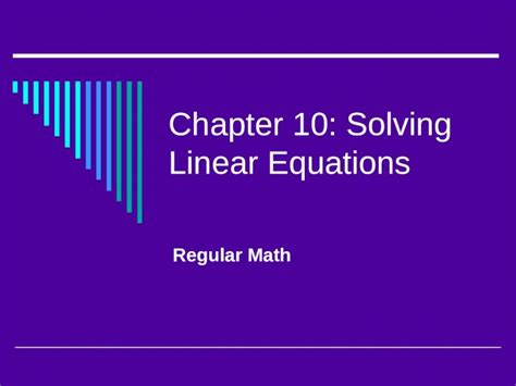 Ppt Chapter 10 Solving Linear Equations Regular Math Dokumen Tips